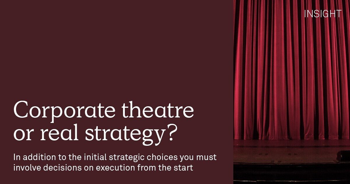 Corporate theatre or real strategy? | Implement