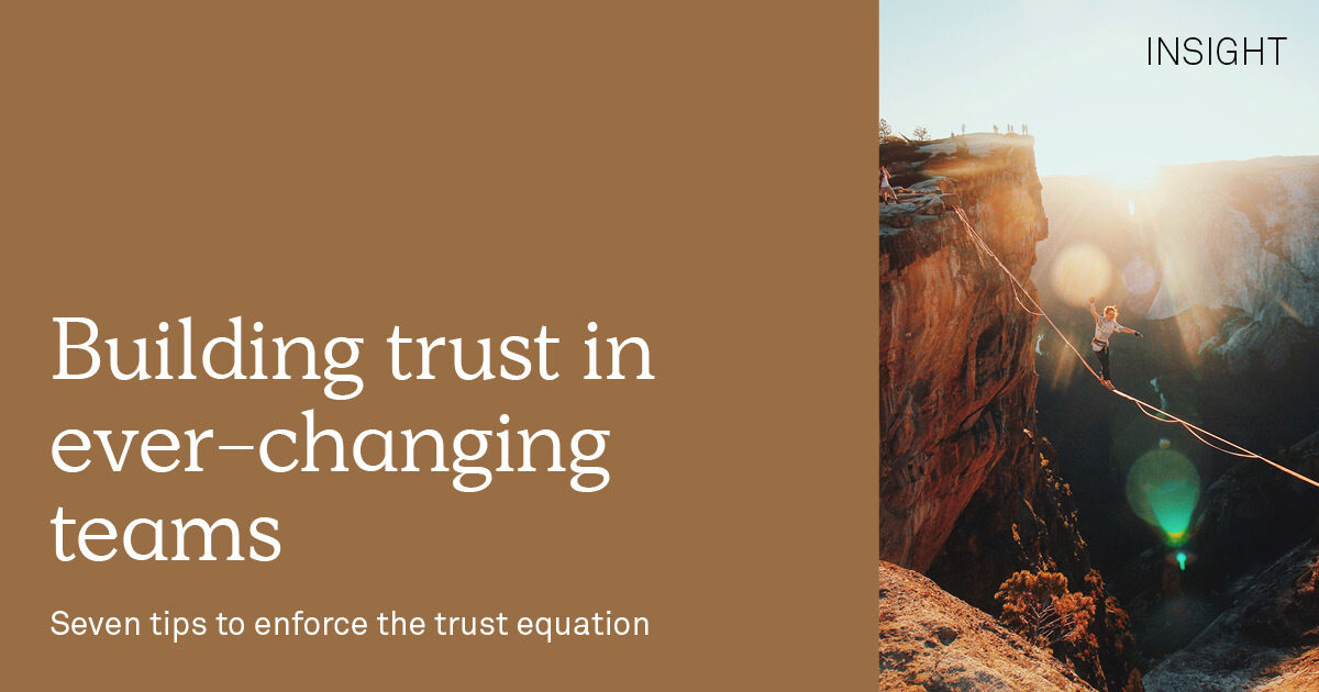 Building trust in ever-changing teams | Implement