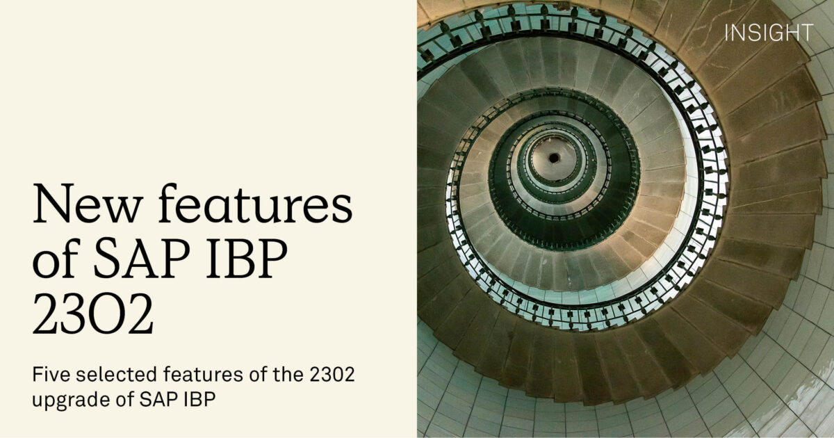 Five selected features of the 2302 upgrade of SAP IBP | Implement