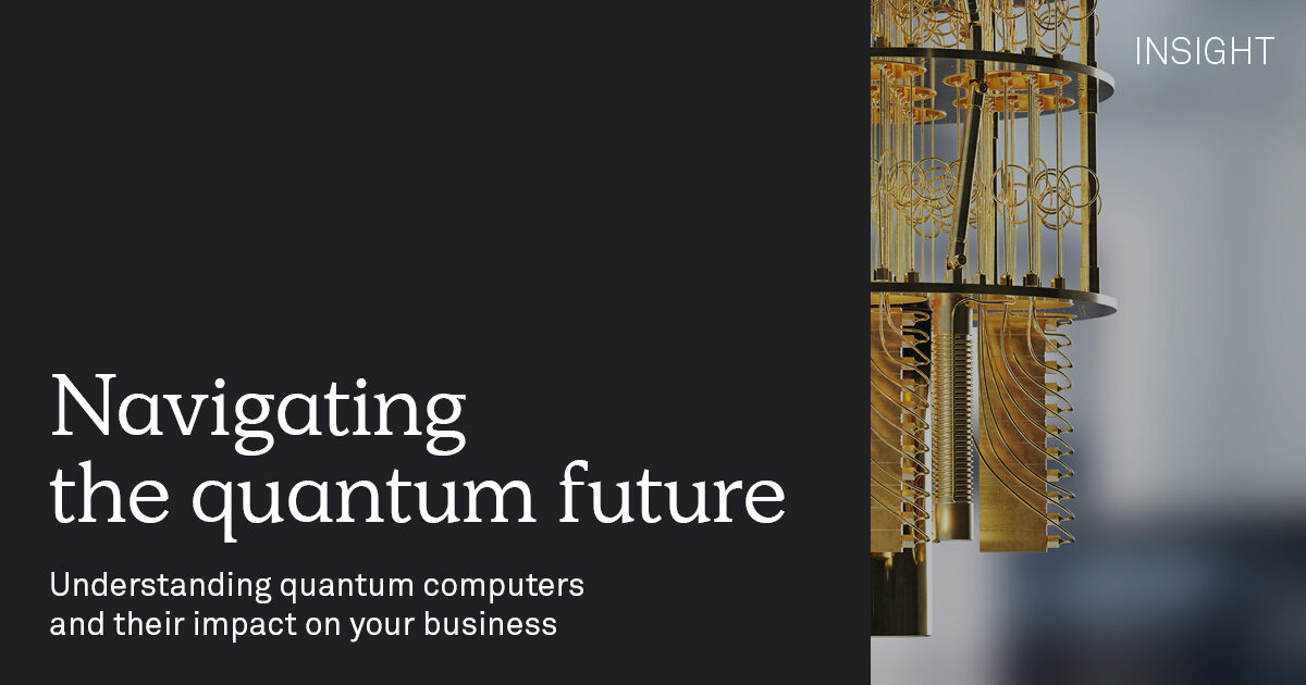 Understanding quantum computers and their impact on your… | Implement