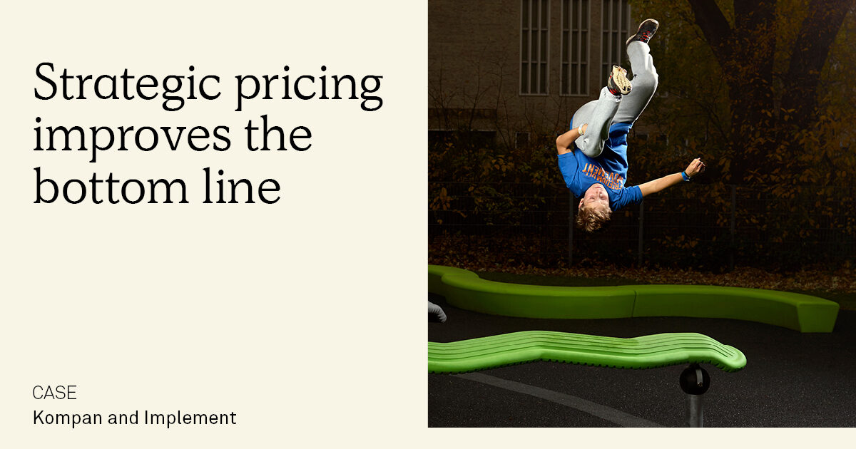 Implement | Strategic pricing improves the bottom line at Kompan