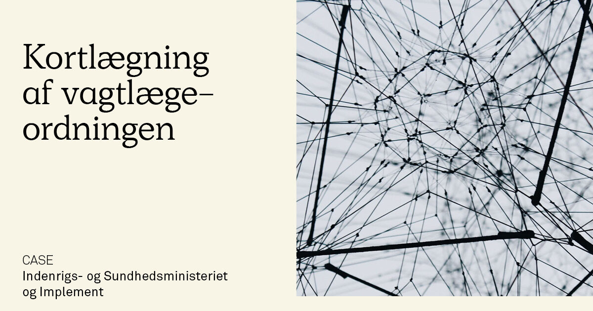 Syv kerneområder for organisering af vagtlægeordningerne | Implement