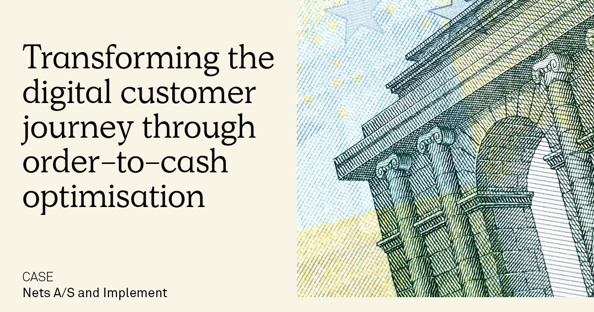 How Nets A/S, the European digital payment service… | Implement